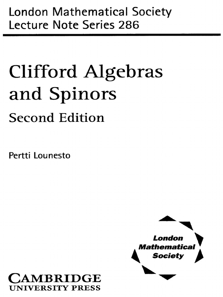 Clifford Algebras and Spinors (Pertti Lounesto) (Z-Library) | PDF