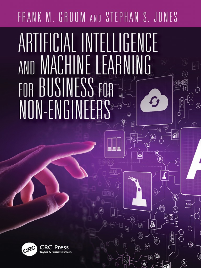 Stephan S. Jones (Editor) - Frank M. Groom (Editor) - Artificial Intelligence and Machine ...