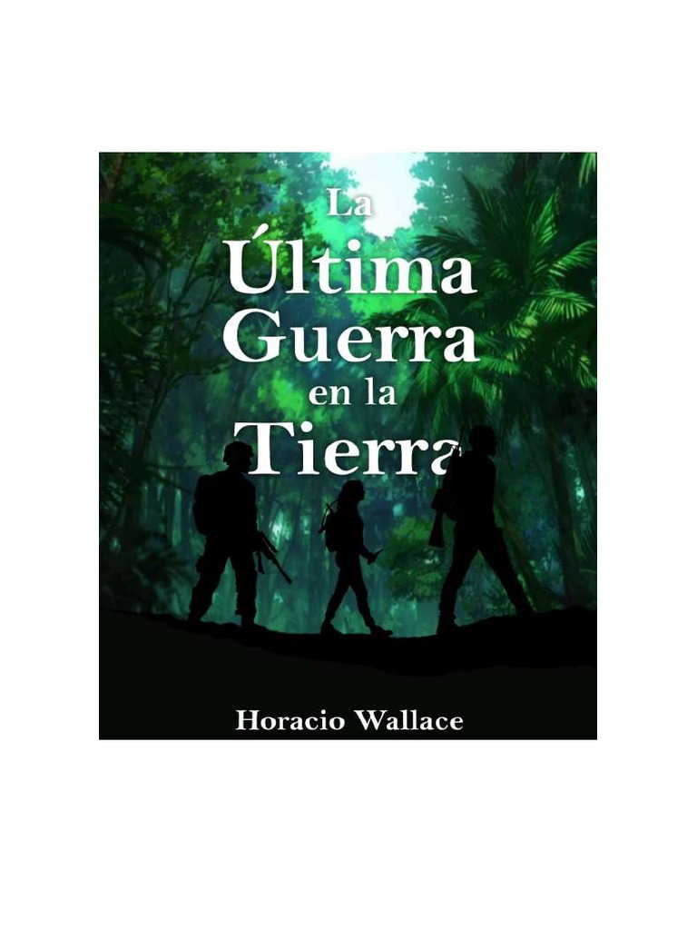 La Última Guerra en La Tierra - Horacio Wallace - Scribd | PDF | Novela negra, policíaca y ...