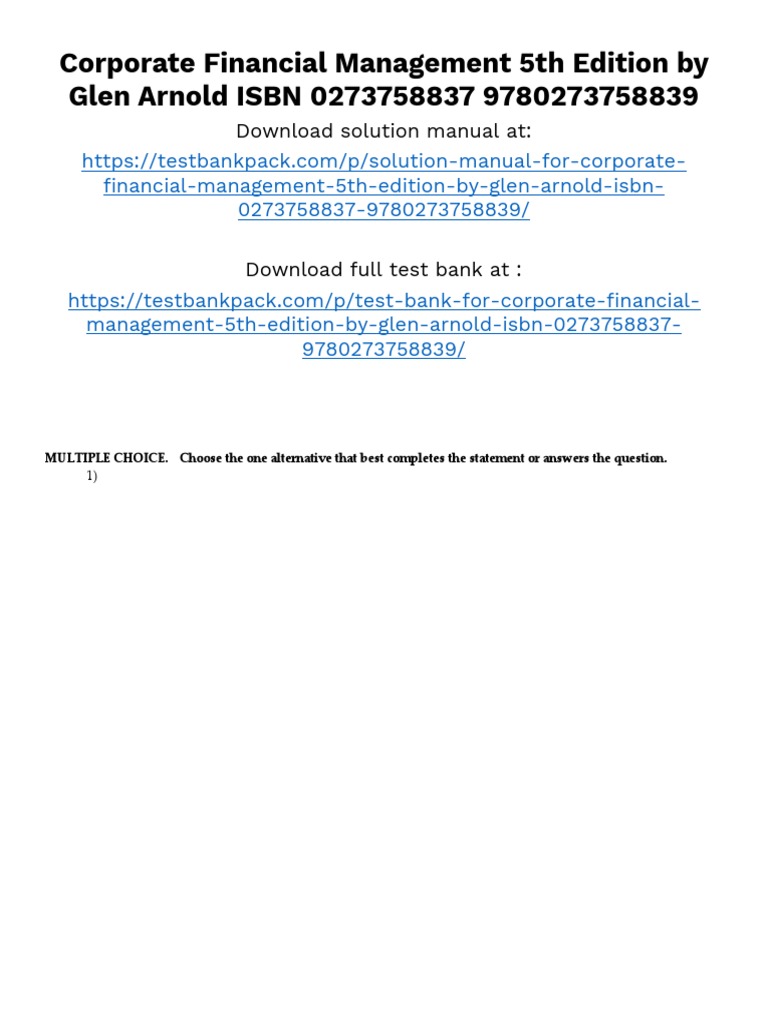 Corporate Financial Management 5th Edition Glen Arnold Test Bank 1 ...