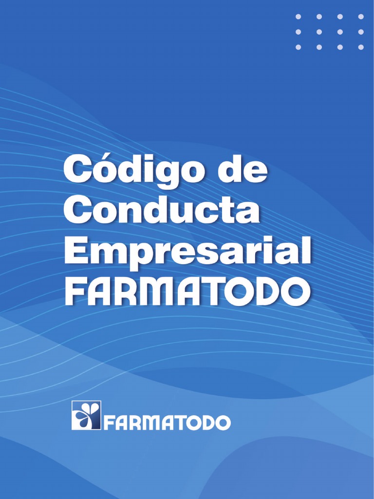 Codigo de Conducta Empresarial Farmatodo - 2022 (Actualizado) | PDF