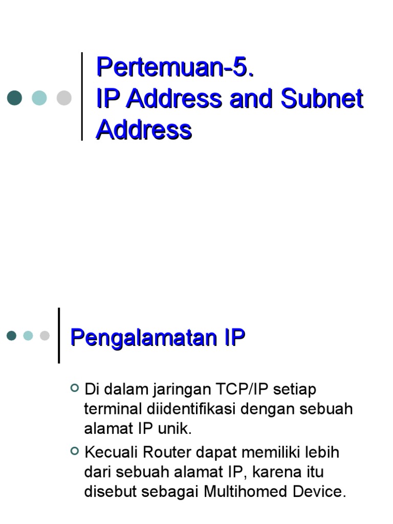 Pertemuan 5 IP Address and Subnet Address | PDF