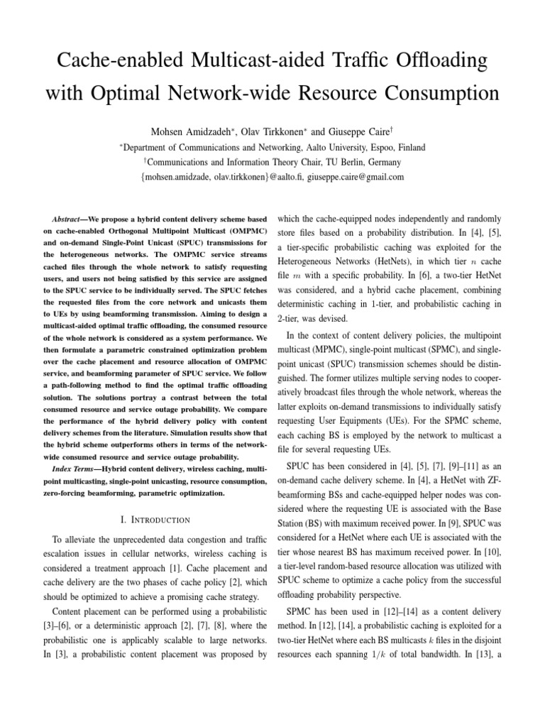 Cache-Enabled Multicast-Aided Traffic Offloading With Optimal Network-Wide Resource Consumption ...