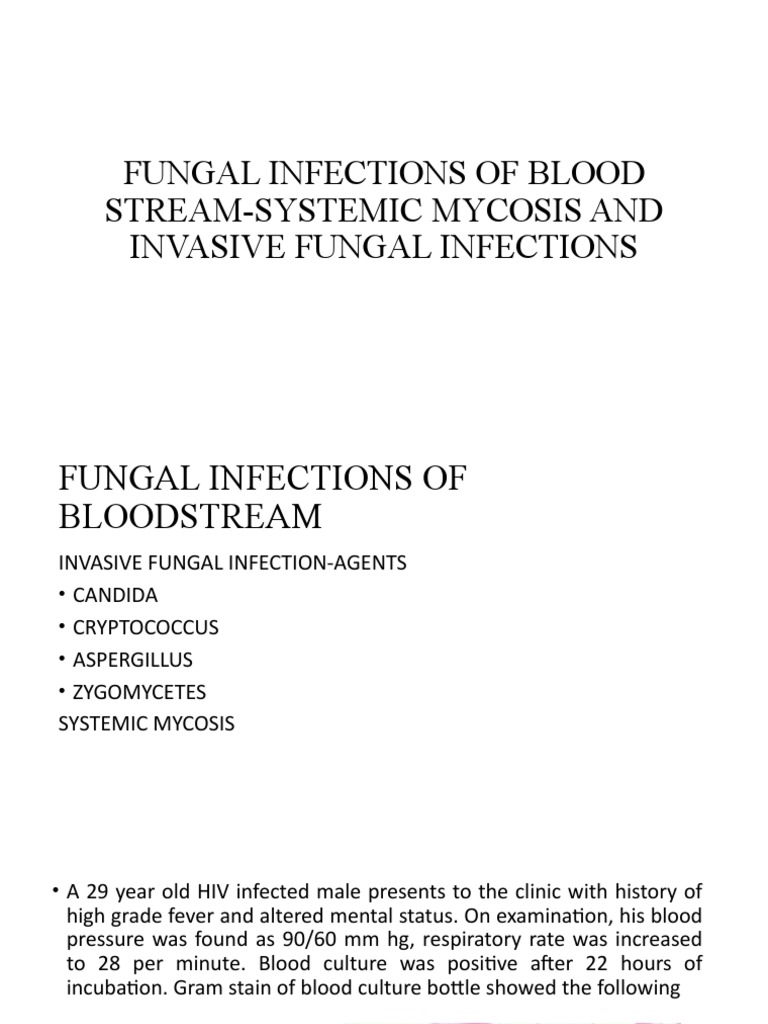 Fungal Infections of Blood Stream Systemic Mycosis and Invasive | PDF