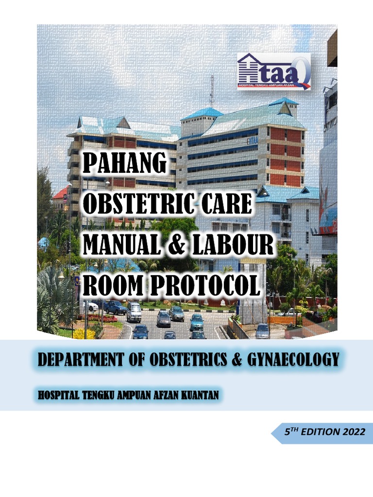 Pahang Obstetrics Manual Labour Room Protocol | PDF