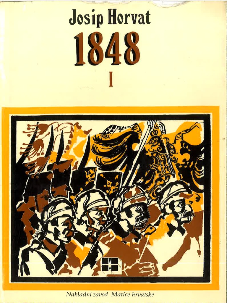 Josip Horvat: 1848 - Prvi Dio | PDF