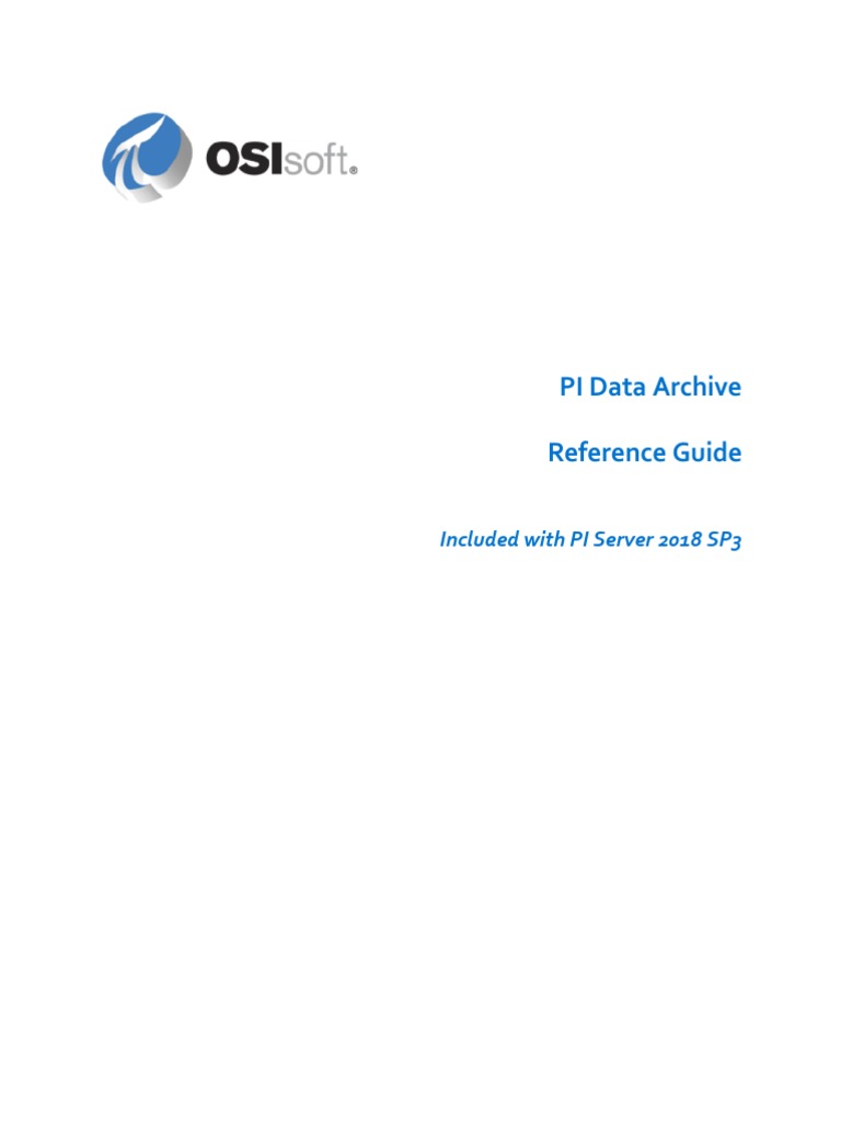 PI Data Archive 2018 SP3 Reference Guide EN | PDF