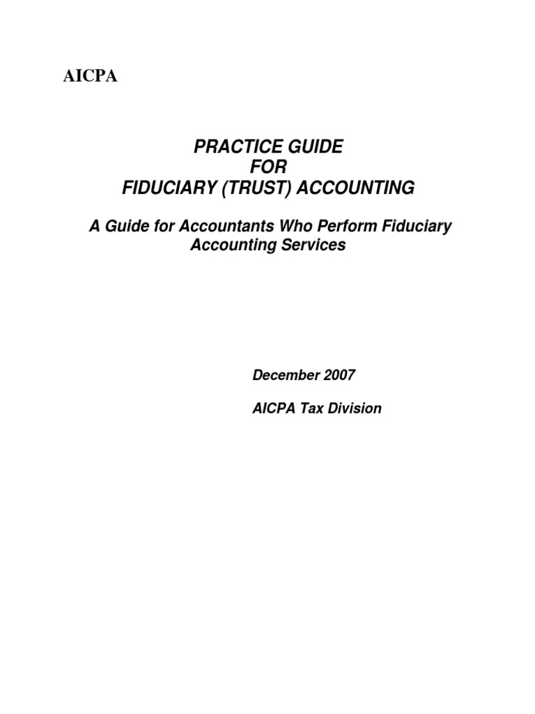 4 AICPA Practice Guide For Fiduciary Accounting | PDF