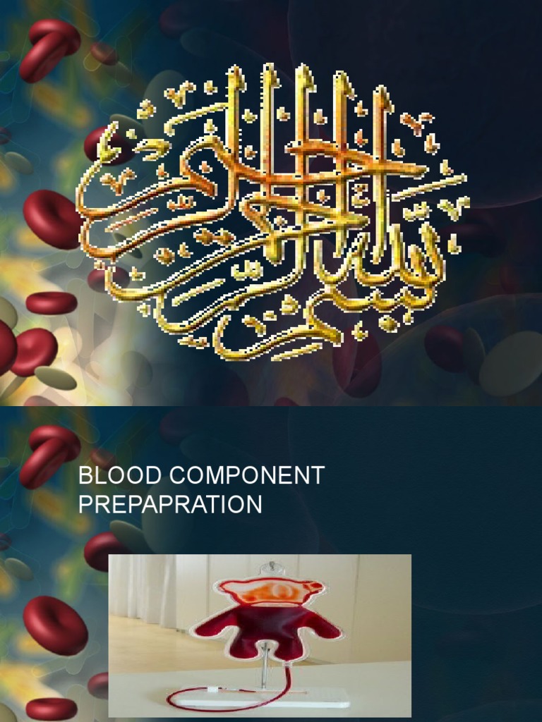 4 Blood Components | PDF | Blood Plasma | Blood Transfusion