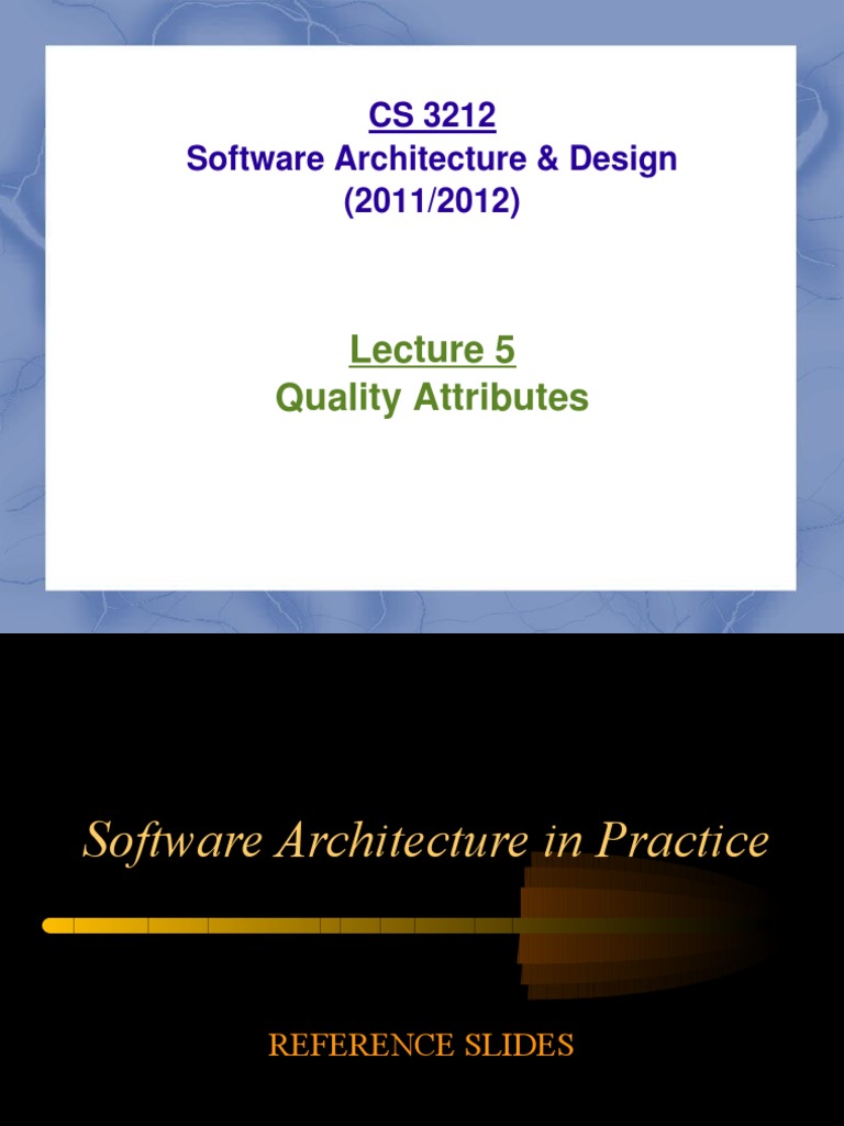 Lecture 5 - Quality Attributes | PDF Lecture 5 - Quality Attributes | PDF