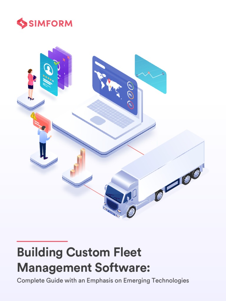 Building Custom Fleet Management Software Complete Guide With an ...