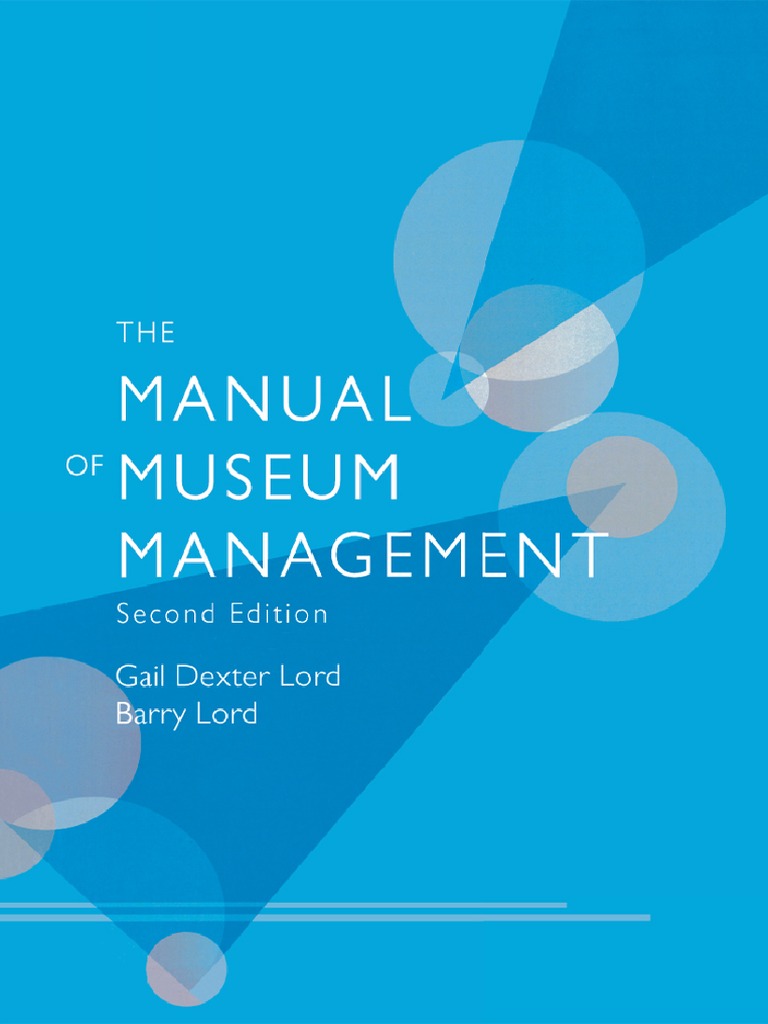 Gail Dexter Lord, Barry Lord - The Manual of Museum Management-AltaMira ...