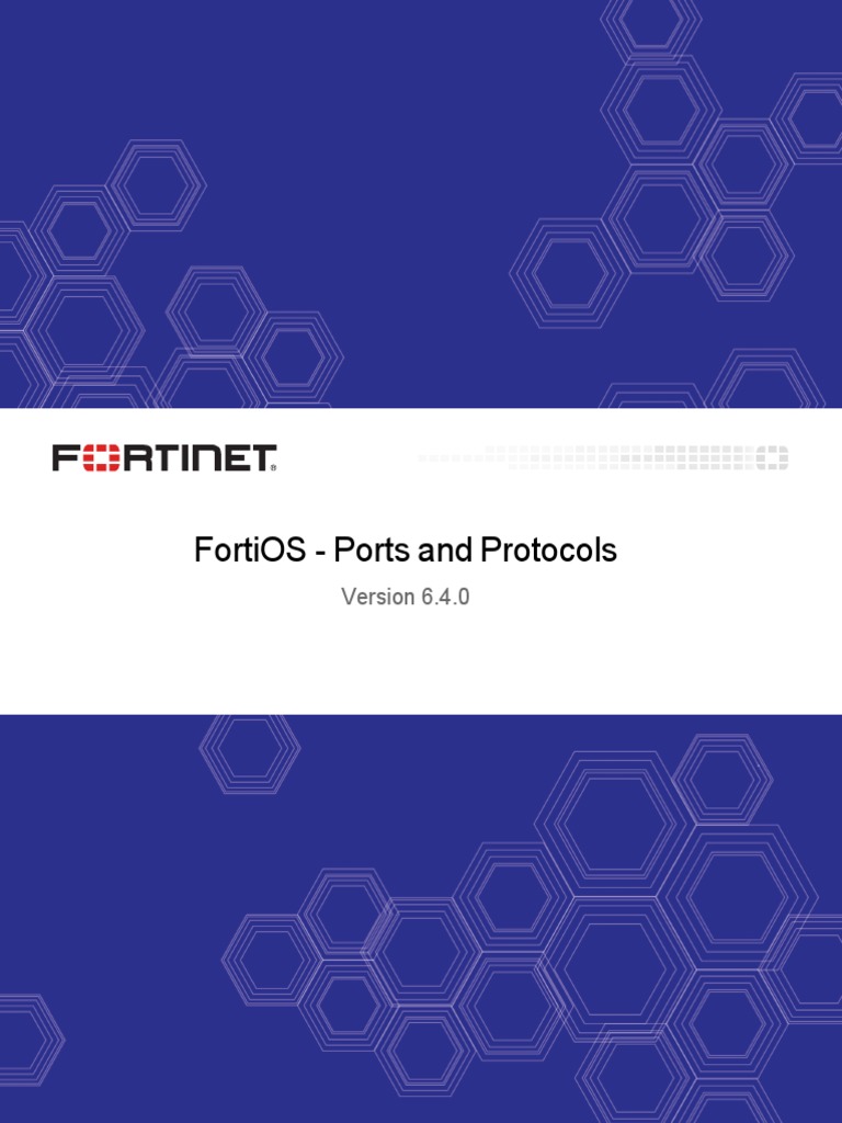 FortiOS 6.4.0 Ports and Protocols | PDF | Port (Computer Networking) | Transmission Control Protocol