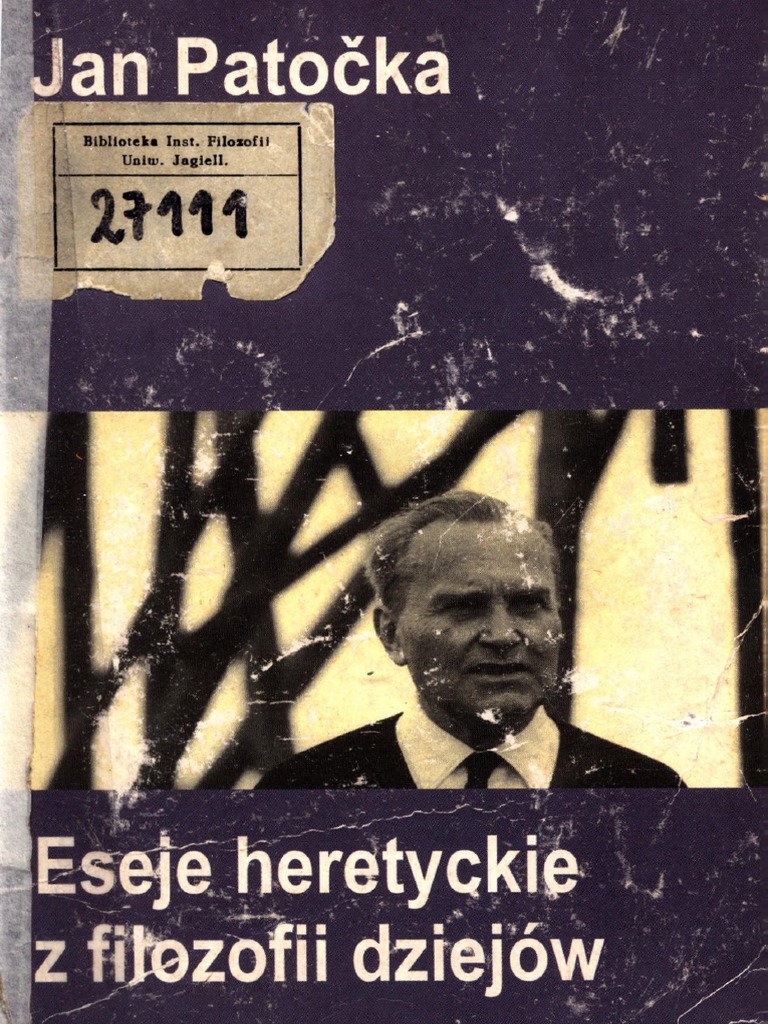 Patocka - Eseje Heretyckie Z Filozofii Dziejow | PDF