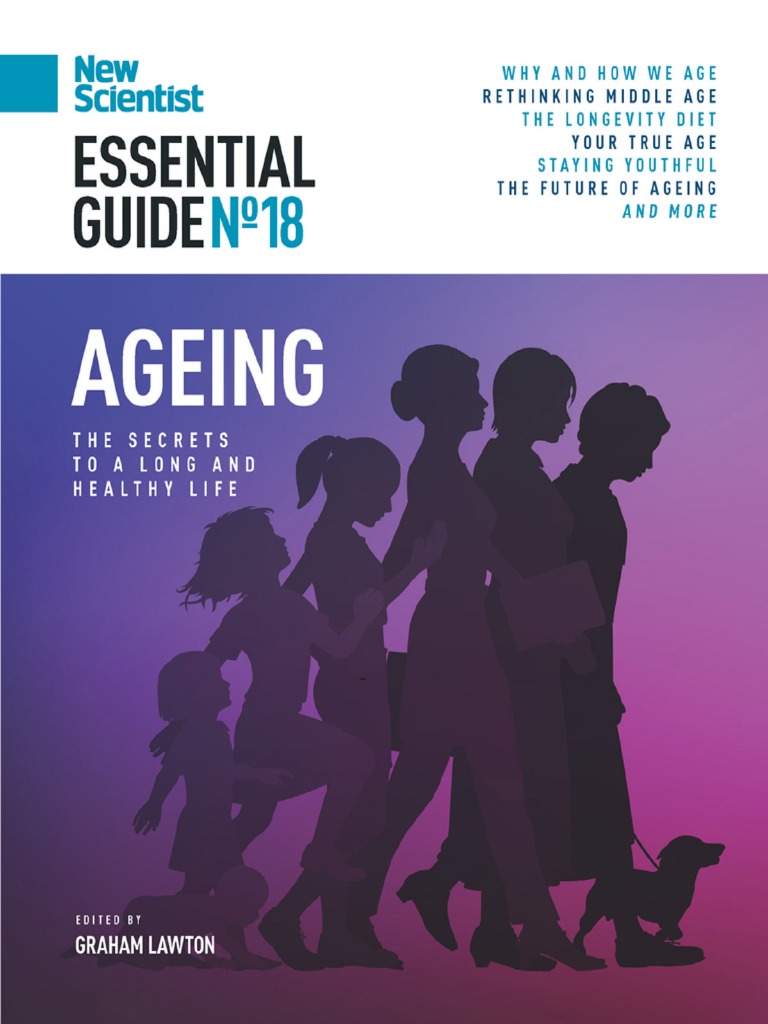 New Scientist Essential Guide | PDF | Ageing | Senescence