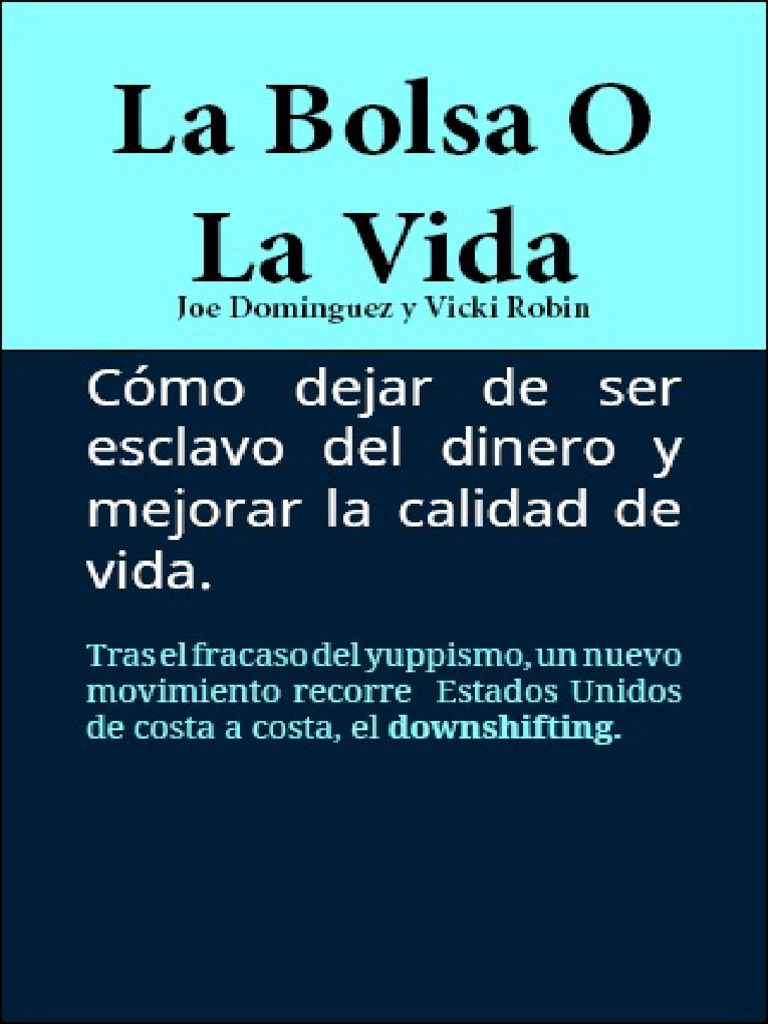 La Bolsa o La Vida - Joe Dominguez y Vicki Robin | PDF | Dinero ...