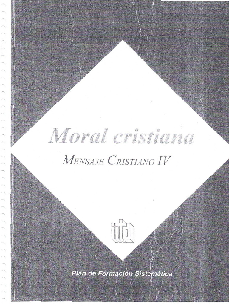 Moral Cristiana - Mensaje Cristiano IV - Plan de Formación Sistemática ...