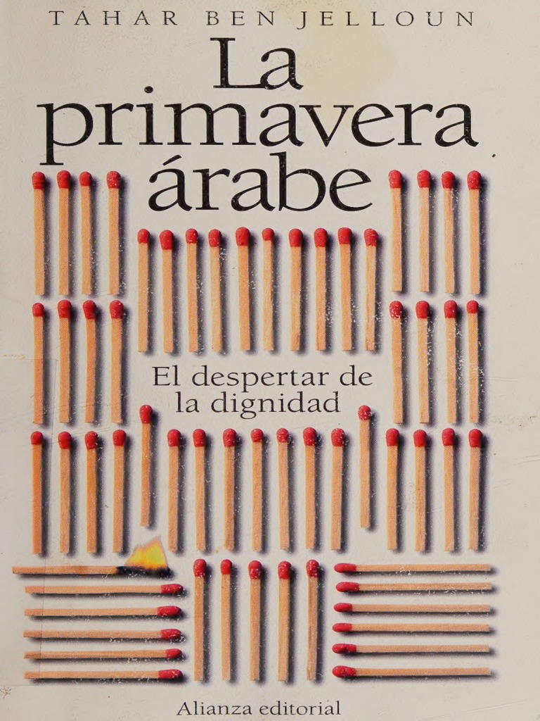 La Primavera Árabe - El Despertar de La Dignidad - Ben Jelloun, Tahar | PDF