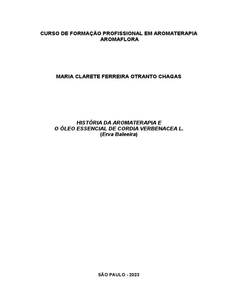 HISTÓRIA DA AROMATERAPIA E O ÓLEO ESSENCIAL DE CORDIA VERBENACEA L ... HISTÓRIA DA AROMATERAPIA E O ÓLEO ESSENCIAL DE CORDIA VERBENACEA L ...
