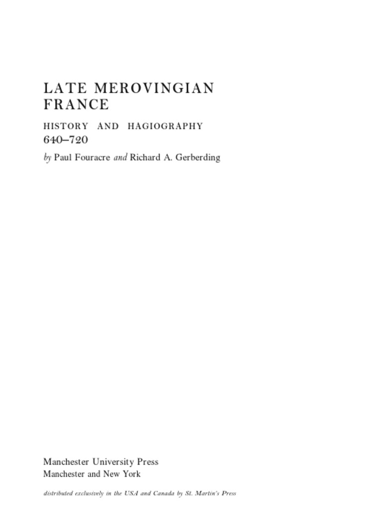 Late Merovingian France History and Hagiography by Paul Fouracre ...