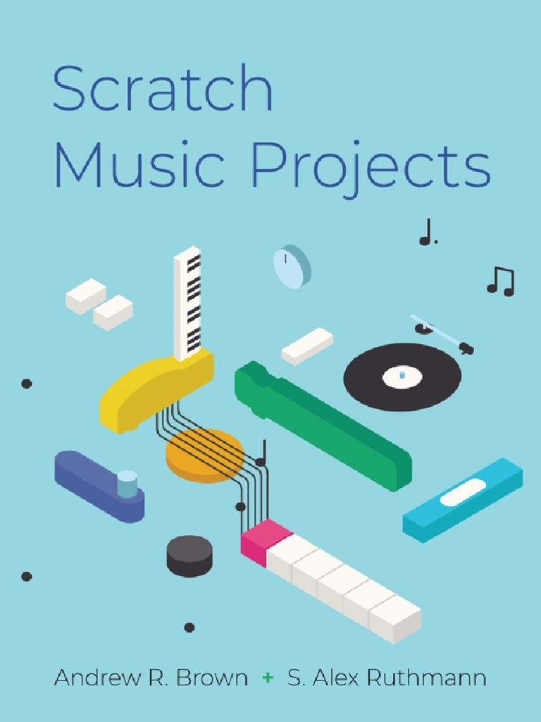 Andrew R. Brown, S. Alex Ruthmann - Scratch Music Projects-Oxford ...