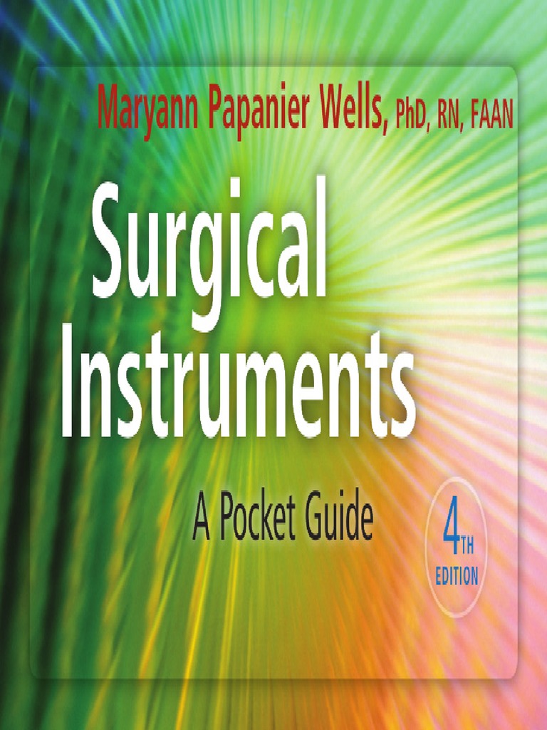 2011 Surgical Instruments A Pocket Guide 4th Ed | PDF