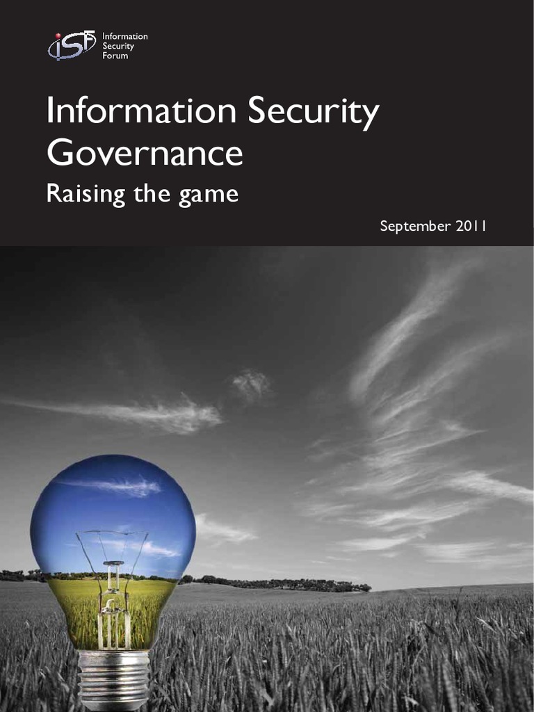 Information Security Governance Raising The Game Full Report 1 Pdf Information Security