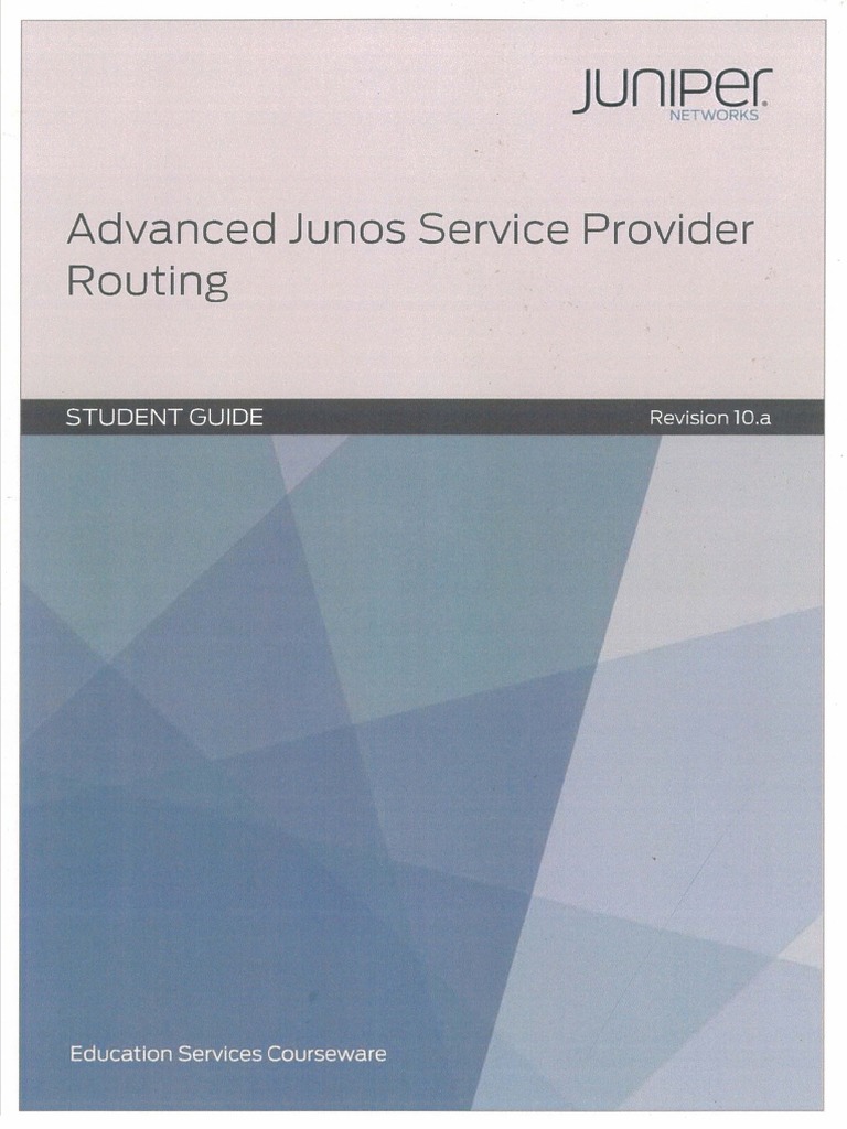 3 Advanced Junos Service Provider1 Pdf Telecommunications Internet Standards 