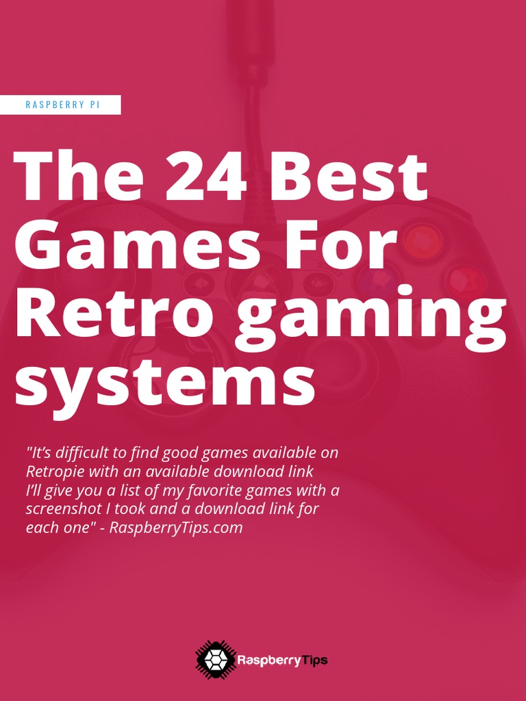 Raspberry Pi 24 Best-Games For Retro Pie | PDF