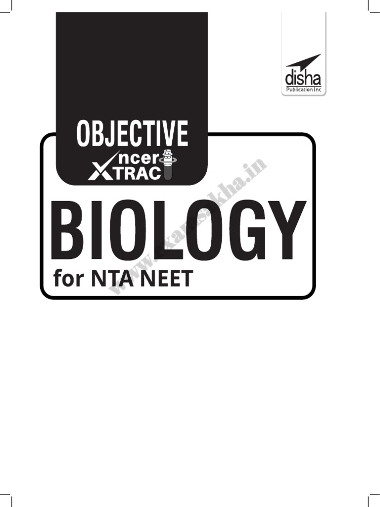 Disha Biology Objective NCERT Xtract WWW - examSAKHA.in | PDF Disha Biology Objective NCERT Xtract WWW - examSAKHA.in | PDF