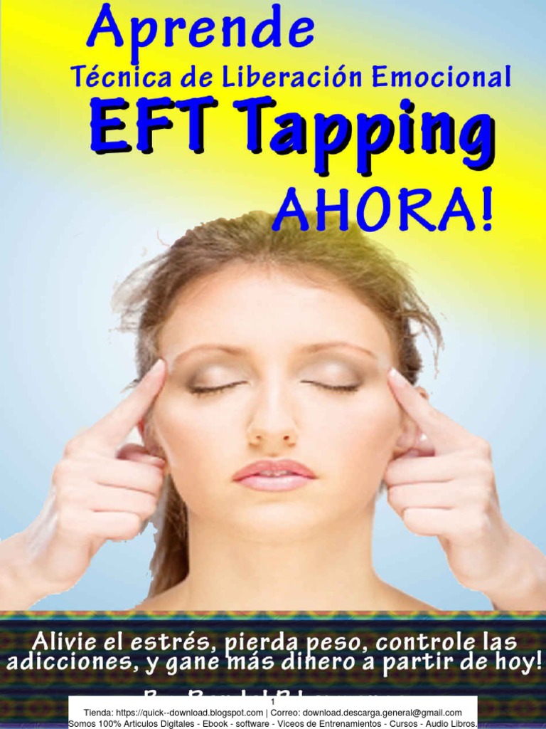 Aprende Técnica de Liberación Emocional (EFT Tapping) - Randall ...
