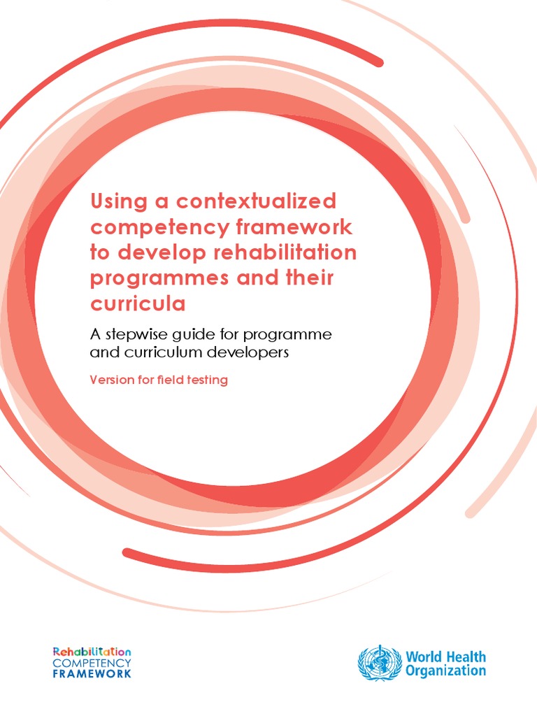 Using A Contextualized Competency Framework To Develop Rehabilitation Programmes and Their ...