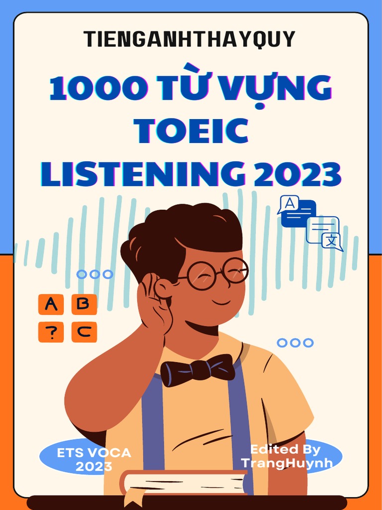 1000 Từ Vựng TOEIC Phần Listening Chi Tiết - ETS 2023 VOCA | PDF