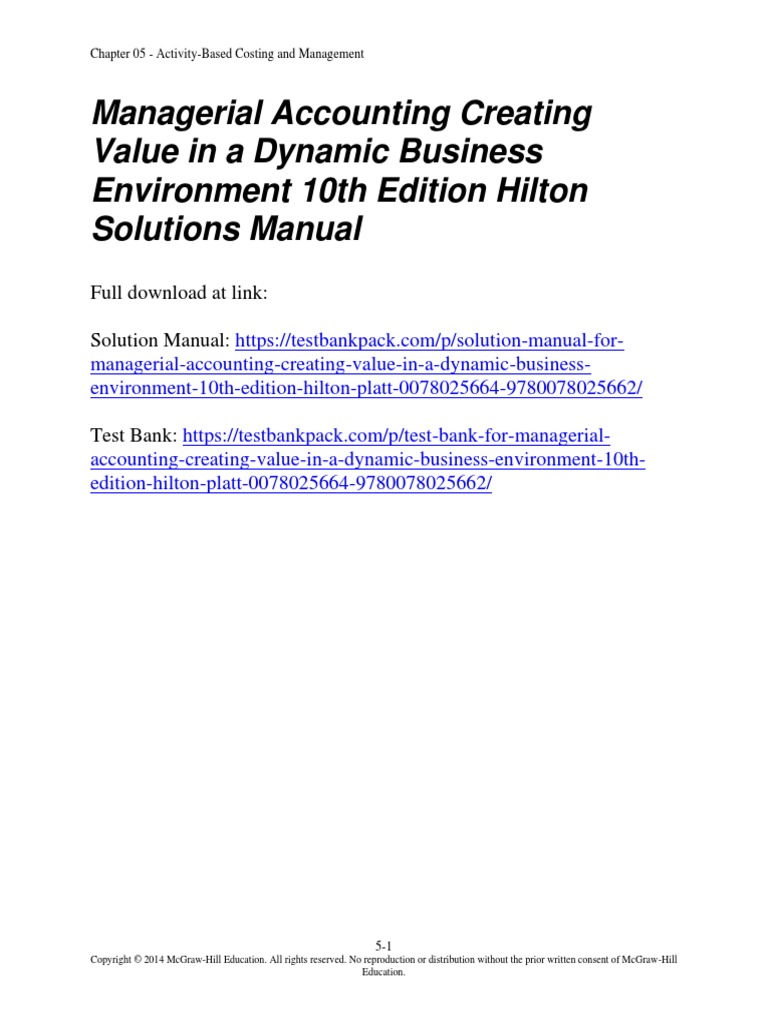 Managerial Accounting Creating Value in A Dynamic Business Environment 10th Edition Hilton ...