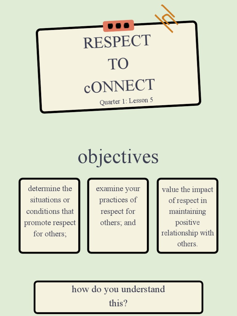 Homeroom Guidance 9 Quarter 1 Lesson 5 Respect To Connect | PDF | Self ...