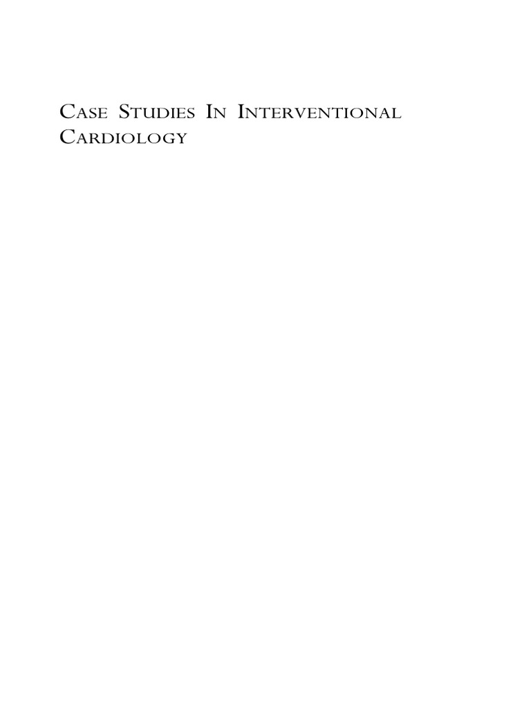 Case Studies in Interventional Cardiology Compress | PDF | Cardiology ...