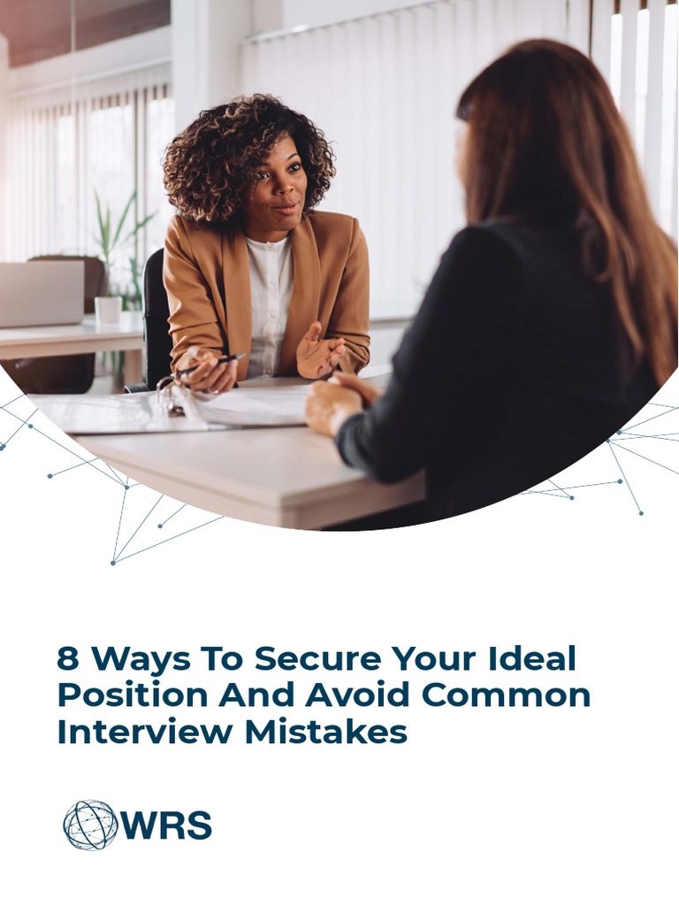 8 Ways To Secure Your Ideal Position and Avoid Common Interview ... 8 Ways To Secure Your Ideal Position and Avoid Common Interview ...