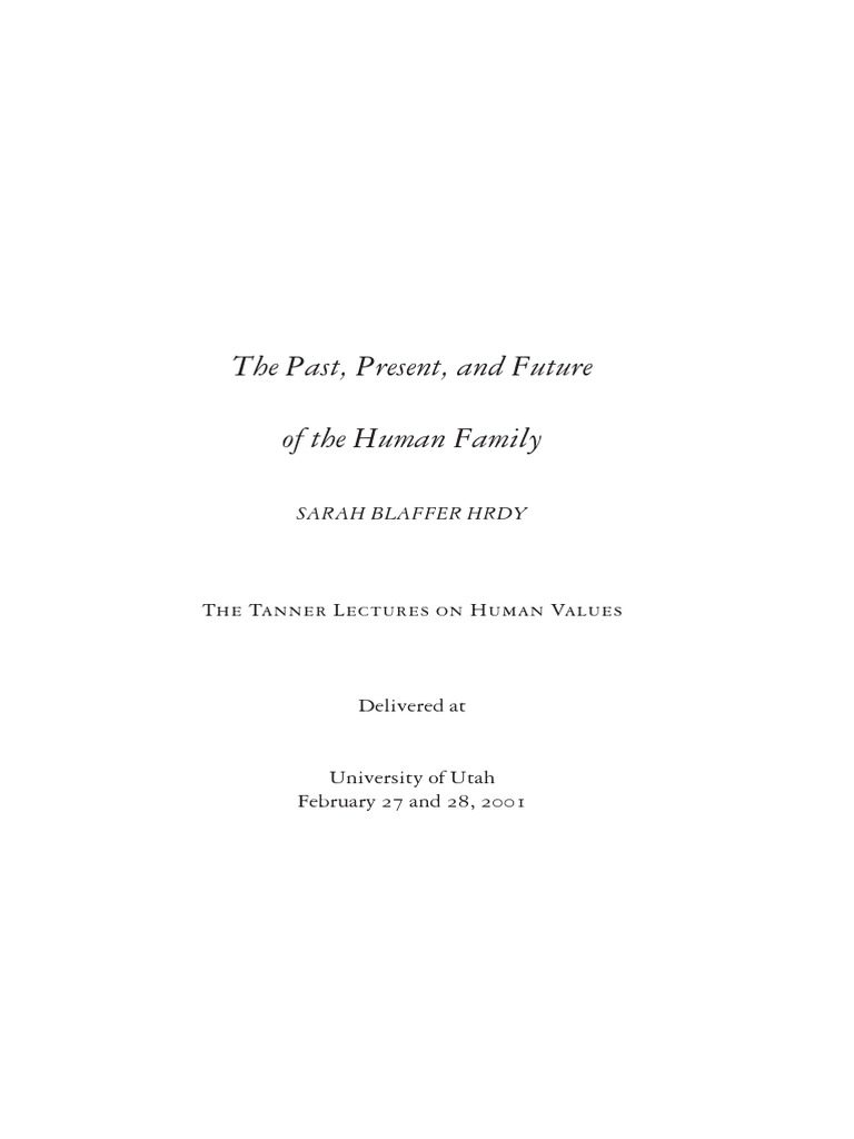 The Past, Present, and Future of The Human Family | PDF