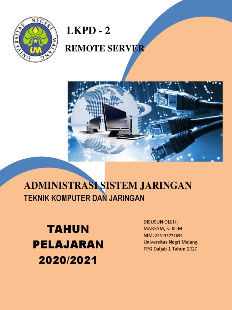 LKPD - 2 Tahun Pelajaran 2020 - 2021 Administrasi Sistem Jaringan Remote Server Teknik Komputer ...
