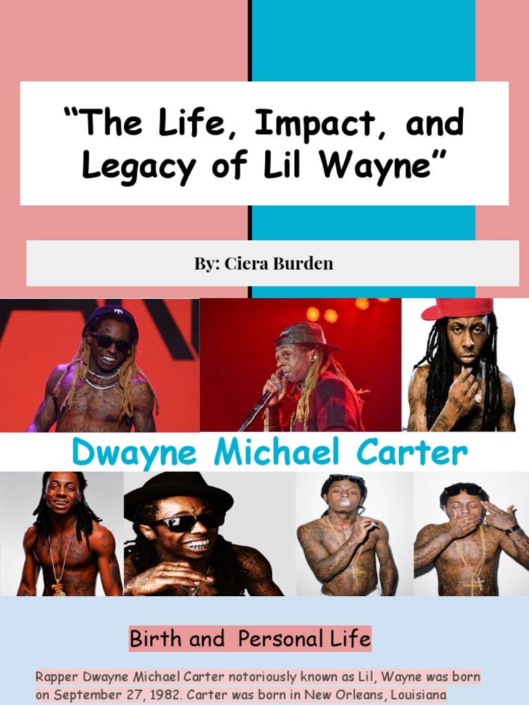 The Life Impact and Legacy of Lil Wayne | PDF | Hip Hop Music ...