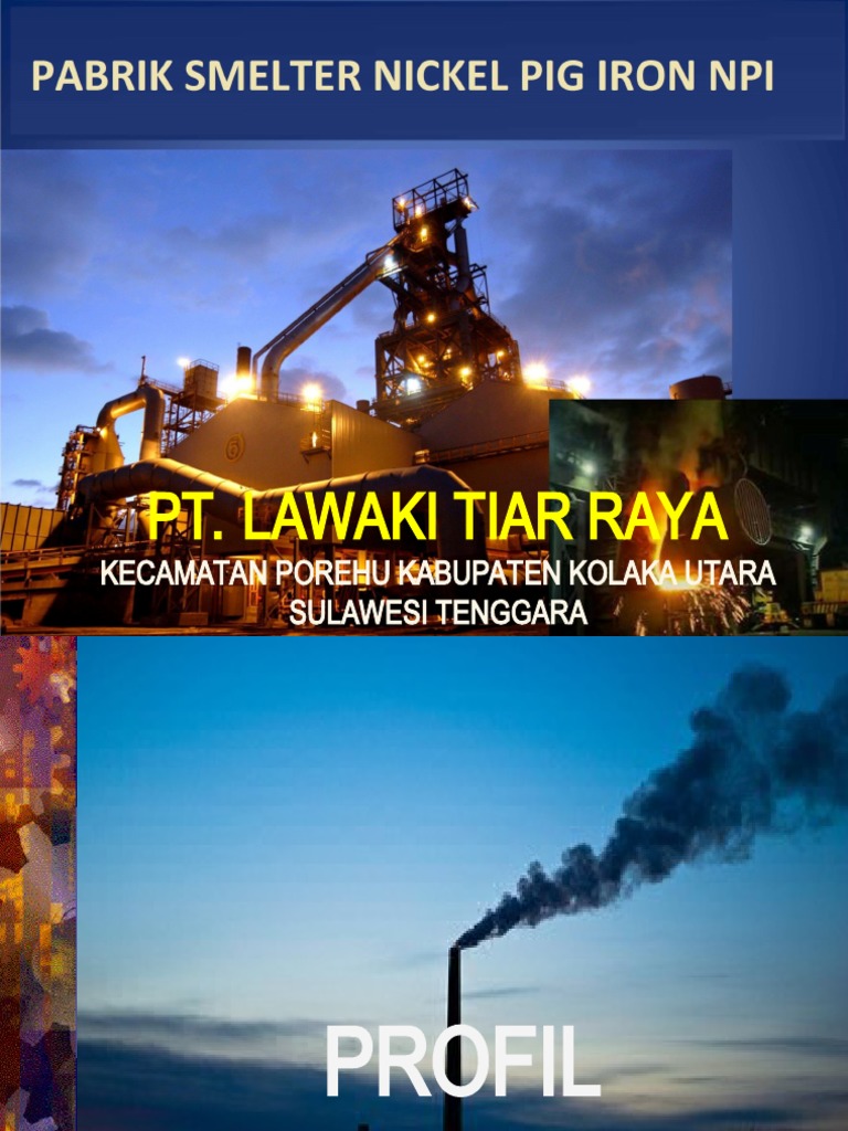 Pembangunan Pabrik Smelter Nickel Pig Iron (Npi) PT Lawaki | PDF