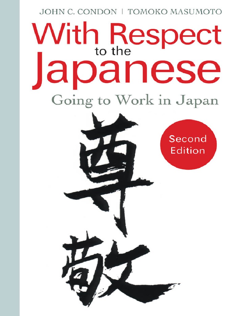 With Respect To The Japanese - Going To Work in Japan | PDF