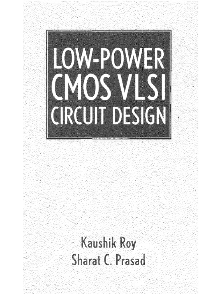 Low Power Cmos Vlsi Circuit Design by Kaushik Roy 1 To 30 Page | PDF