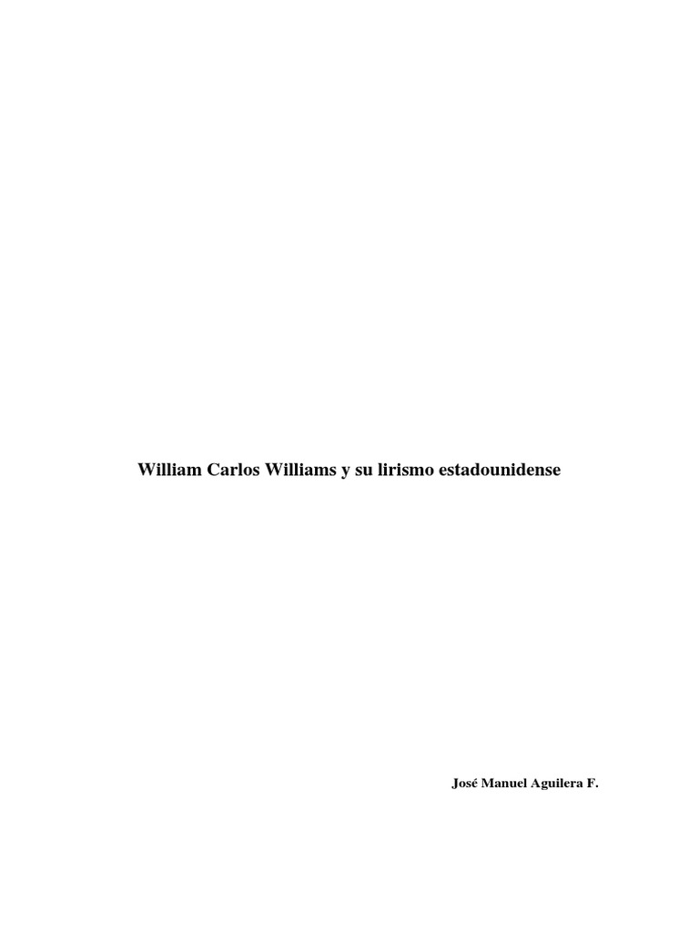 William Carlos Williams y Su Lirismo Estadounidense - Ensayo | PDF ...