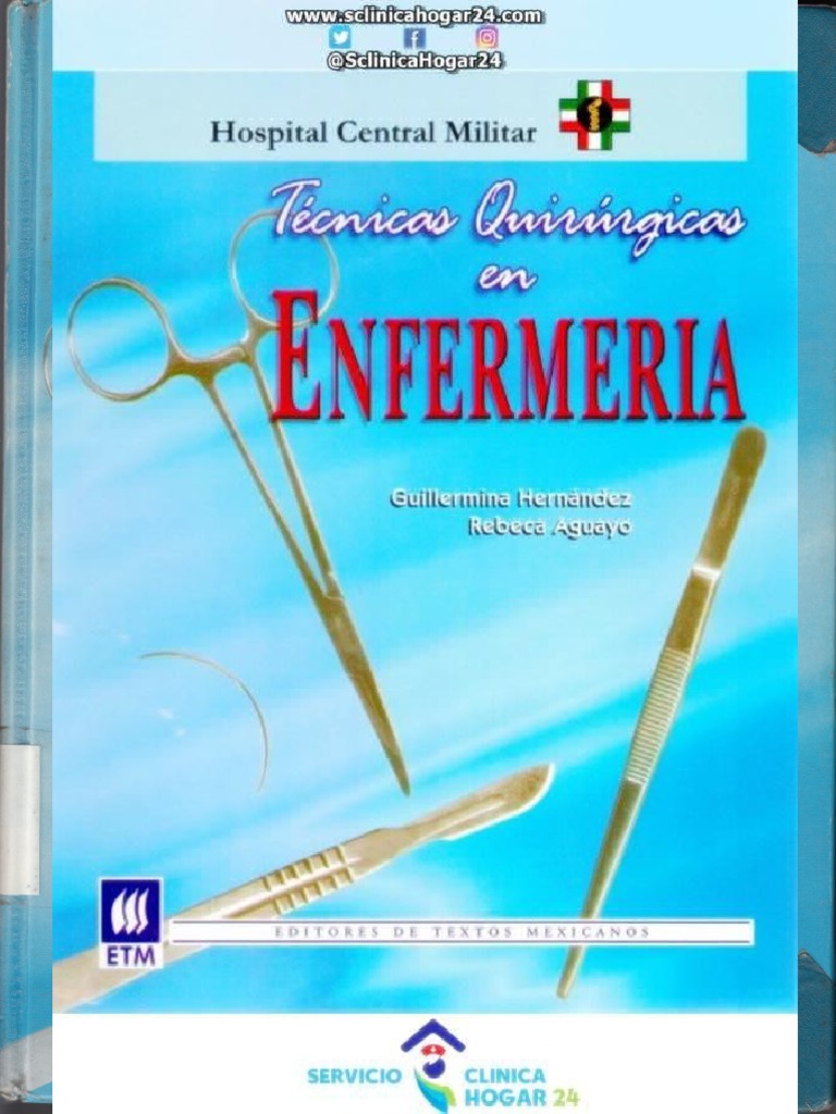 Tecnicas Quirurgicas en Enfermeria Guillermina Hernandez PDF | PDF