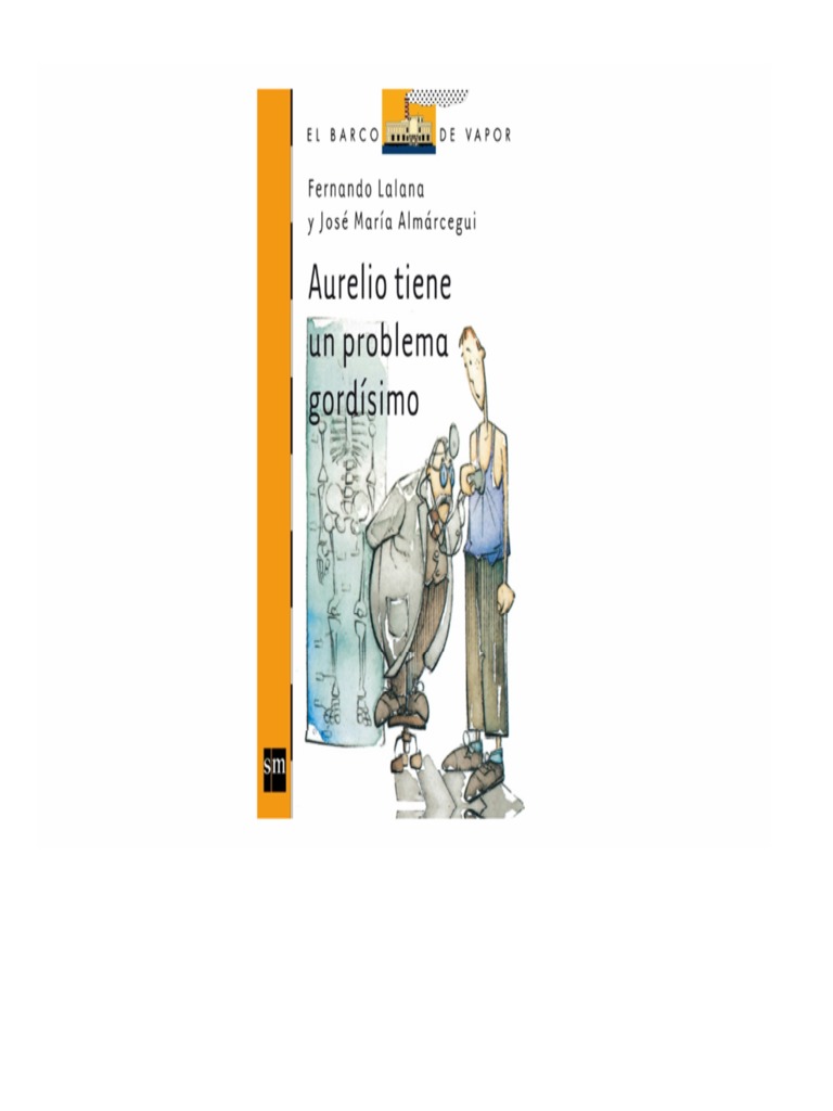 Aurelio Tiene Un Probema Gordisimo | PDF