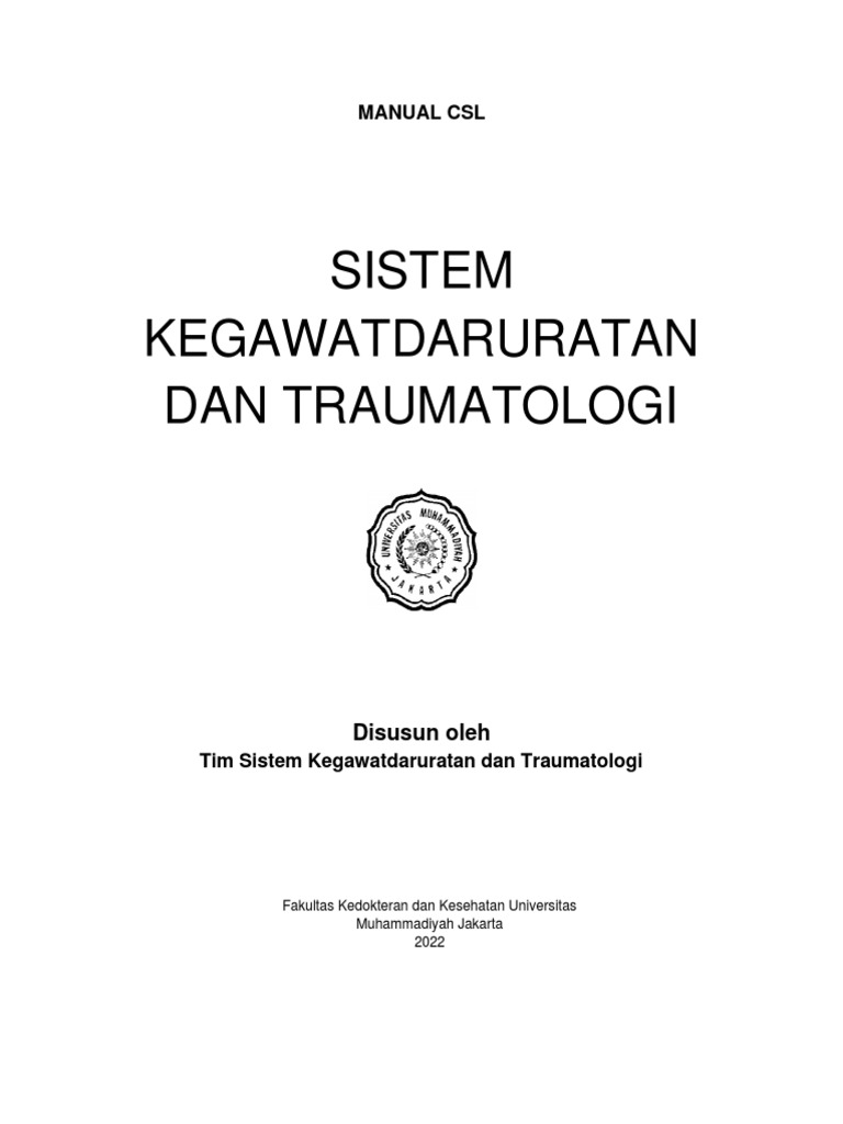 (Instruktur Mahasiswa) Manual CSL Sistem Kegawatdaruratan Traumatologi Semester Genap Tahun 2022 ...