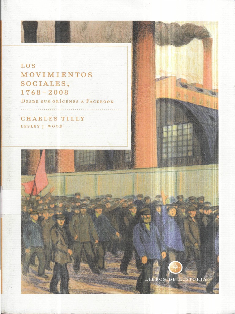 Charles Tilly Et Al - Los Movimientos Sociales, 1768-2008 | PDF