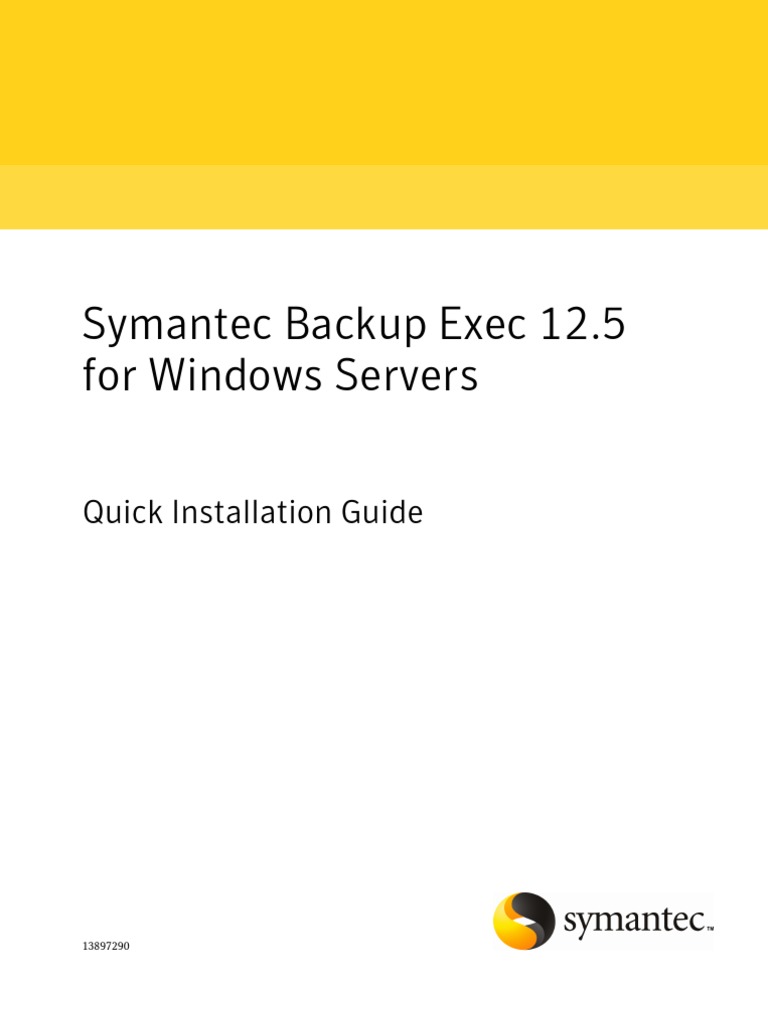 Symantec Backup Exec 12.5 For Windows Servers Quick Installation Guide ...