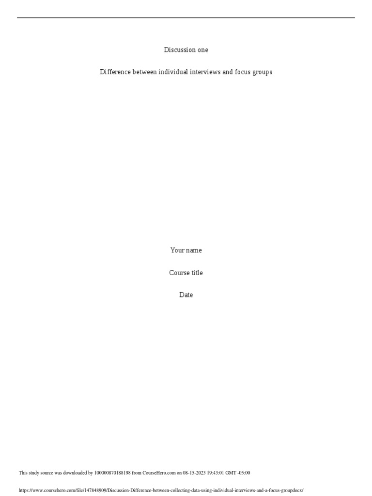 Discussion Difference Between Collecting Data Using Individual Interviews and A Focus Group ...